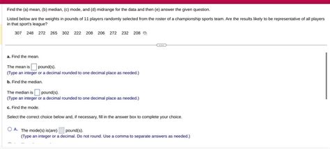 Solved Find The A Mean B Median C Mode And D Chegg