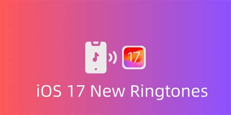 Ios 17：20 Nouvelles Sonneries Et Sons De Notification Avec Vidéo