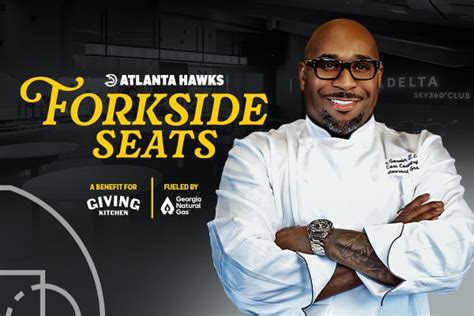 Giving Kitchen Partners With Atlanta Hawks And State Farm Arena To Launch Forkside Seats