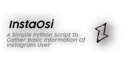 Github Tnytcoderinstaosi A Simple Python Script To Gather Basic Information Of Instagram User