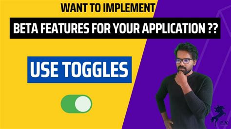 Implement Beta Features Using Toggles Youtube