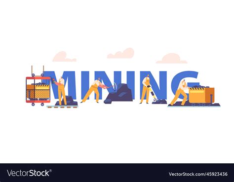 Mining Concept Miners Extracting Minerals Vector Image