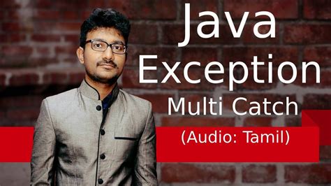 Multiple Catch Block In Java In Tamil ஜாவா Java In Tamil Youtube