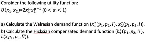 Consider The Following Utility Function