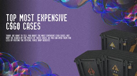 Top Of The Most Expensive CSGO Cases CSGO NEWS