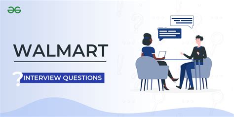 Walmart Interview Questions Geeksforgeeks