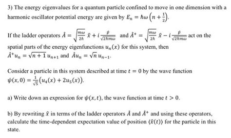 solved 3 the energy eigenvalues for a quantum particle