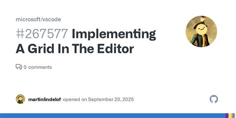 Implementing A Grid In The Editor · Issue 267577 · Microsoft Vscode · Github