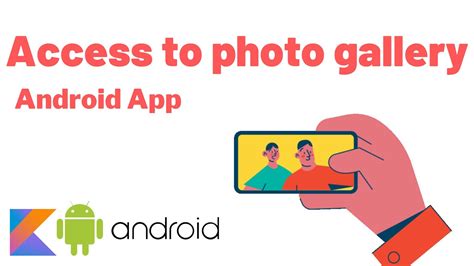 Access To The Gallery Android App Development Kotlin Lesson 10