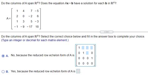 solved do the columns of a span r4 does the equation ax b