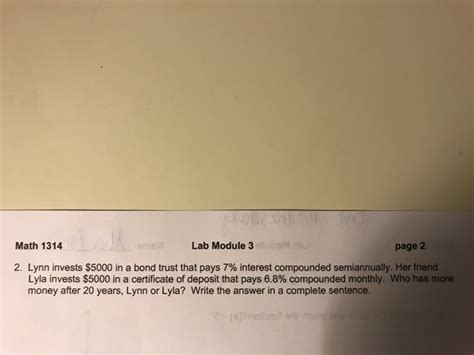 solved math 1314 lab module 3 page 2 2 lynn invests 5000