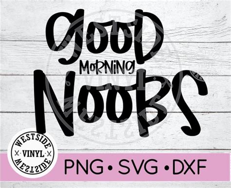 Noob File Svg Files Svg Digital Downloads Noob Svg Etsy
