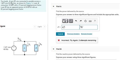 solved two loads a and b are connected in parallel across a