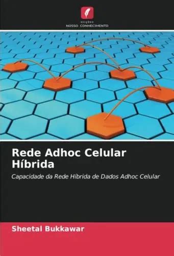 Rede Adhoc Celular Hibrida Capacidade Da Rede Hibrida De Da