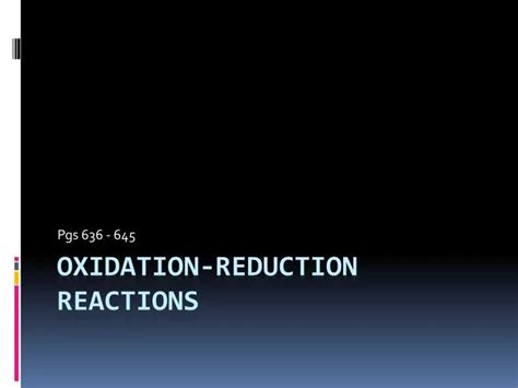 Ppt Oxidation Reduction Reactions Powerpoint Presentation Free Download Id