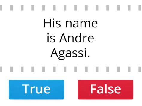 Andre Agassi True Or False
