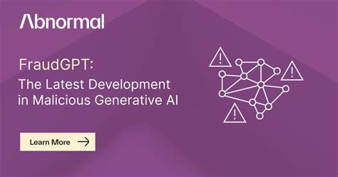 Fraudgpt The Latest Development In Malicious Generative Ai Abnormal