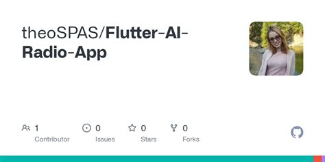 GitHub TheoSPAS Flutter AI Radio App