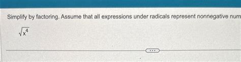 Solved Simplify By Factoring Assume That All Expressions