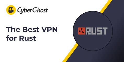 Best Vpn For Playing Rust In 2025 Cyberghost