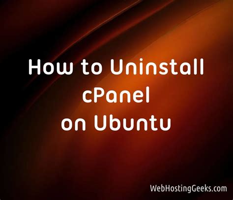 How To Uninstall Cpanel On Ubuntu Linux Tutorials For Beginners