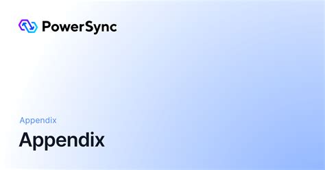 Appendix Powersync Appendix Powersync