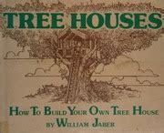 Tree Houses How To Build Your Own Tree House Free Download Borrow And Streaming Internet