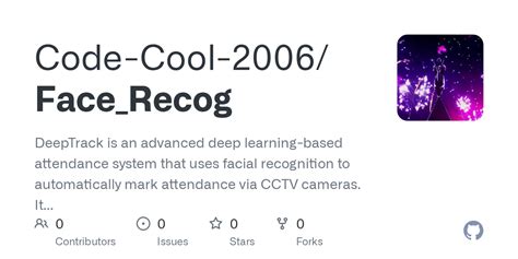 Github Code Cool Face Recog Deeptrack Is An Advanced Deep Learning Based Attendance