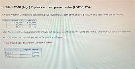 solved problem 12 10 algo ﻿payback and net present value