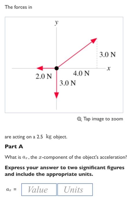 Solved The Forces In Are Acting On A 2 5 Kg Object What Is
