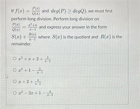 solved if f x p x q x ﻿and deg p ≥degq} ﻿we must first