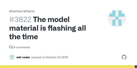 the model material is flashing all the time · issue 3822 · aframevr