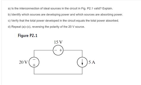 Solved A Is The Interconnection Of Ideal Sources In The