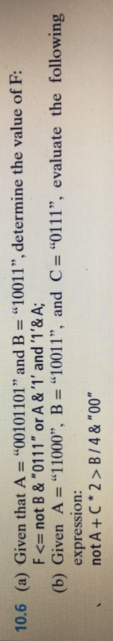 Solved Given That A 00101101 And B 10011 Determine