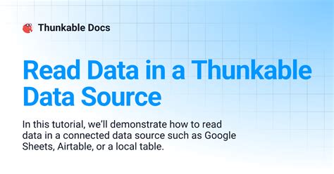 Read Data In A Thunkable Data Source Thunkable Docs