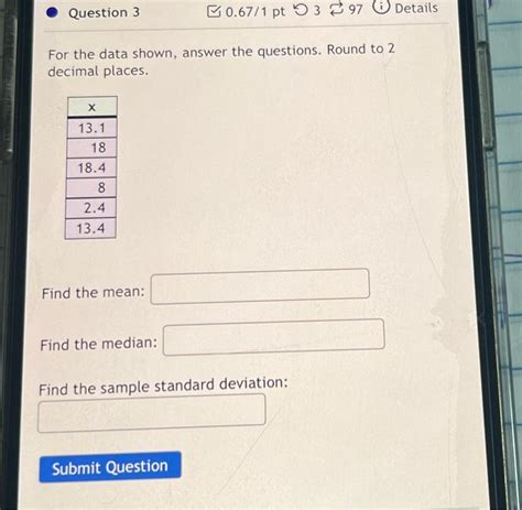 Solved For The Data Shown Answer The Questions Round To Chegg