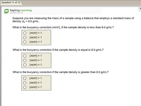 Solved Suppose You Are Measuring The Mass Of A Sample Usi