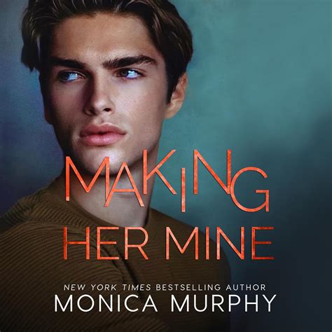 Amazon.com: Making Her Mine: The Callahans Series, Book 6 (Audible Audio Edition): Monica Murphy ...