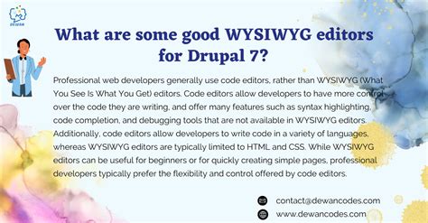dewan codes 52 what are some good wysiwyg editors for dr… dewan codes full stack drupal