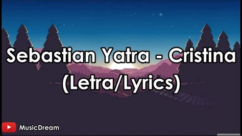 Sebastian Yatra Cristina Letra Lyrics Youtube