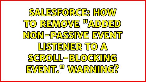 How To Remove Added Non Passive Event Listener To A Scroll Blocking