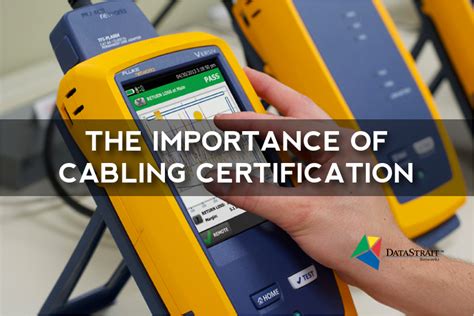 The Importance Of Cabling Certification — Datastrait Networks
