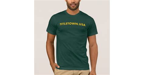 Official Titletown T Shirt Zazzle