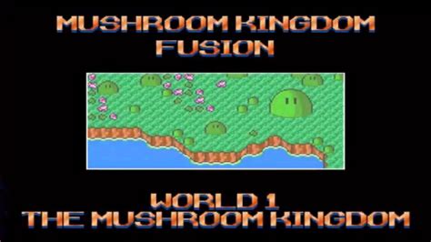 The Mushroom Kingdom Mushroom Kingdom Fusion Wiki Fandom