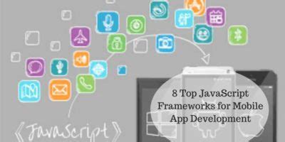 Top JavaScript Frameworks For Mobile App Development EXEIdeas Let S Your Mind Rock