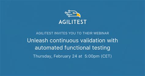 Unleash Continuous Validation With Automated Functional Testing Agilitest
