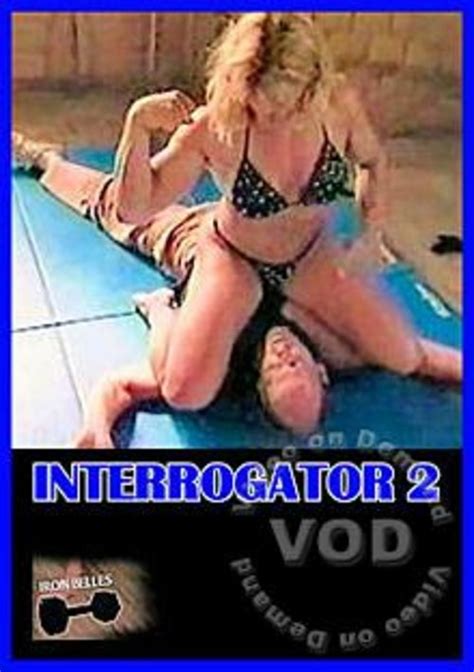 Interrogator 2 Iron Belles Unlimited Streaming At Adult Empire Unlimited