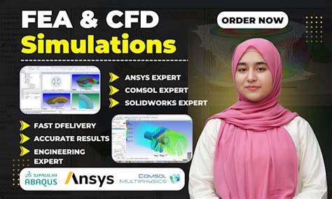 Perform Fea And Cfd Analysis Using Ansys Comsol And Multiphysics