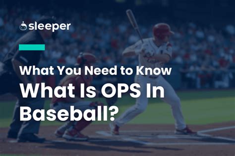 What Does Ops Mean In Baseball