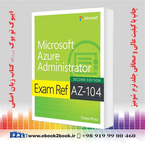 قیمت و خرید کتاب Exam Ref Az 104 Microsoft Azure Administrator 2nd Edition